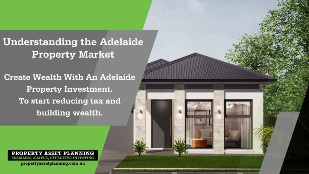 Best Adelaide Property Investment Advice - Property Asset Planning